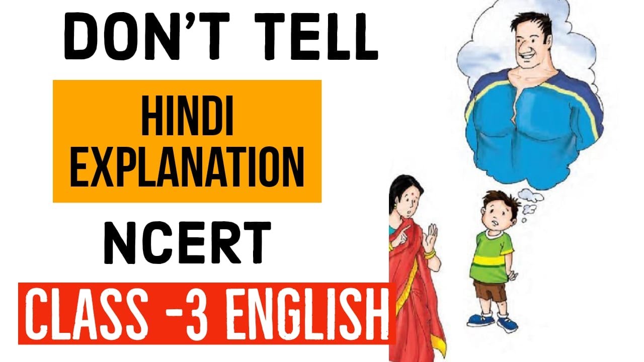 Don't Tell (Poem) | Class-3 ENGLISH NCERT | Unit 9 | Word-Meanings ...