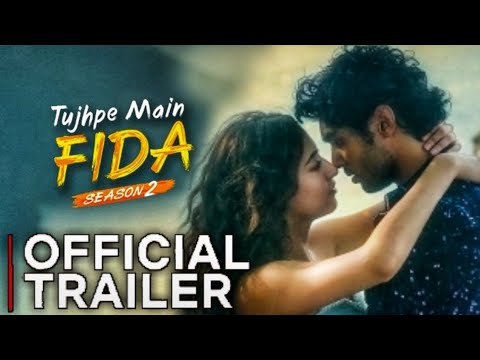 Tujpe Main Fida Season 2 Trailer Mini tv | Tujpe Main Fida Season 2 ...