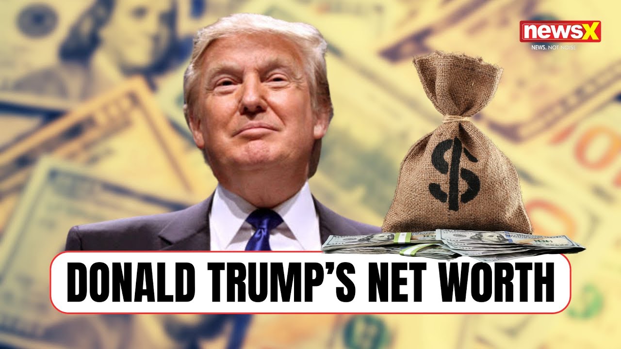 What Is Donald Trump's Net Worth? | Trump Wins US Presidential ...
