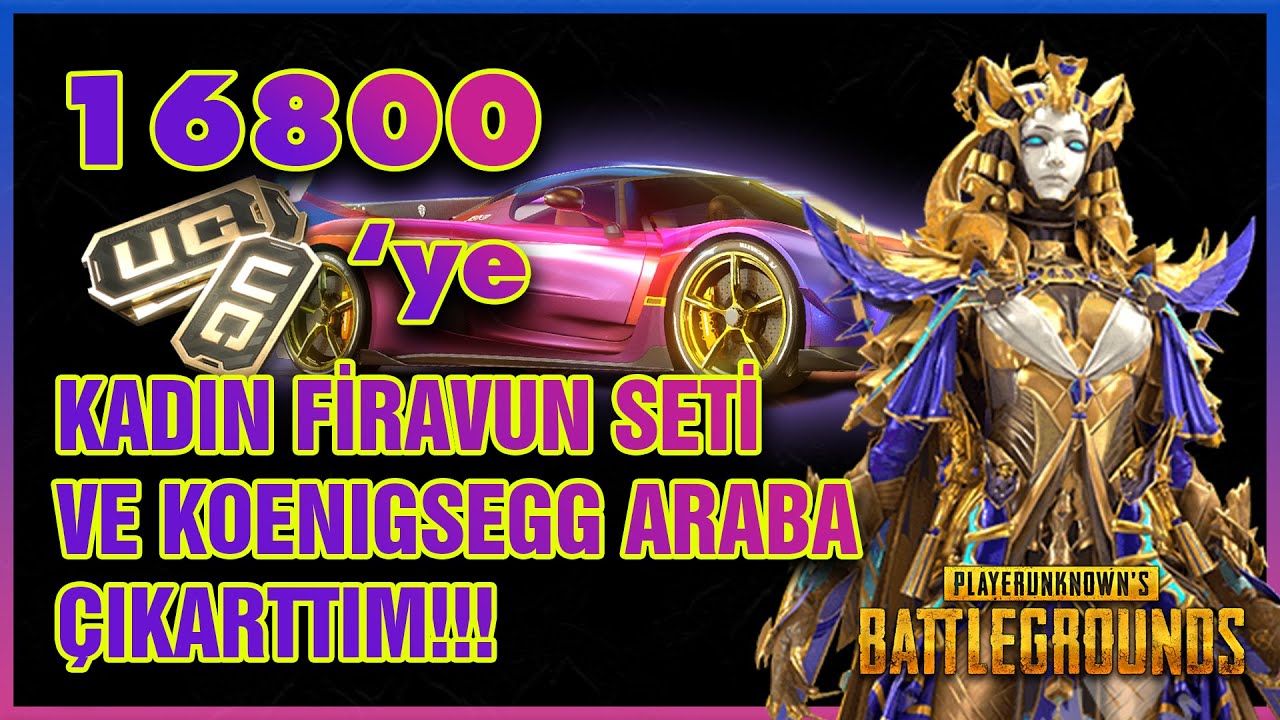 16800 UC'YE KADIN FİRAVUN SETİ VE KOENIGSEGG ARABA ÇIKTI!!! PUBG MOBILE ...