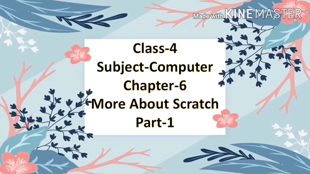 Class 4 Chapter 6 More About Scratch Part 1 YouTube class-4-chapter-6-more-about-scratch-part-1-youtube