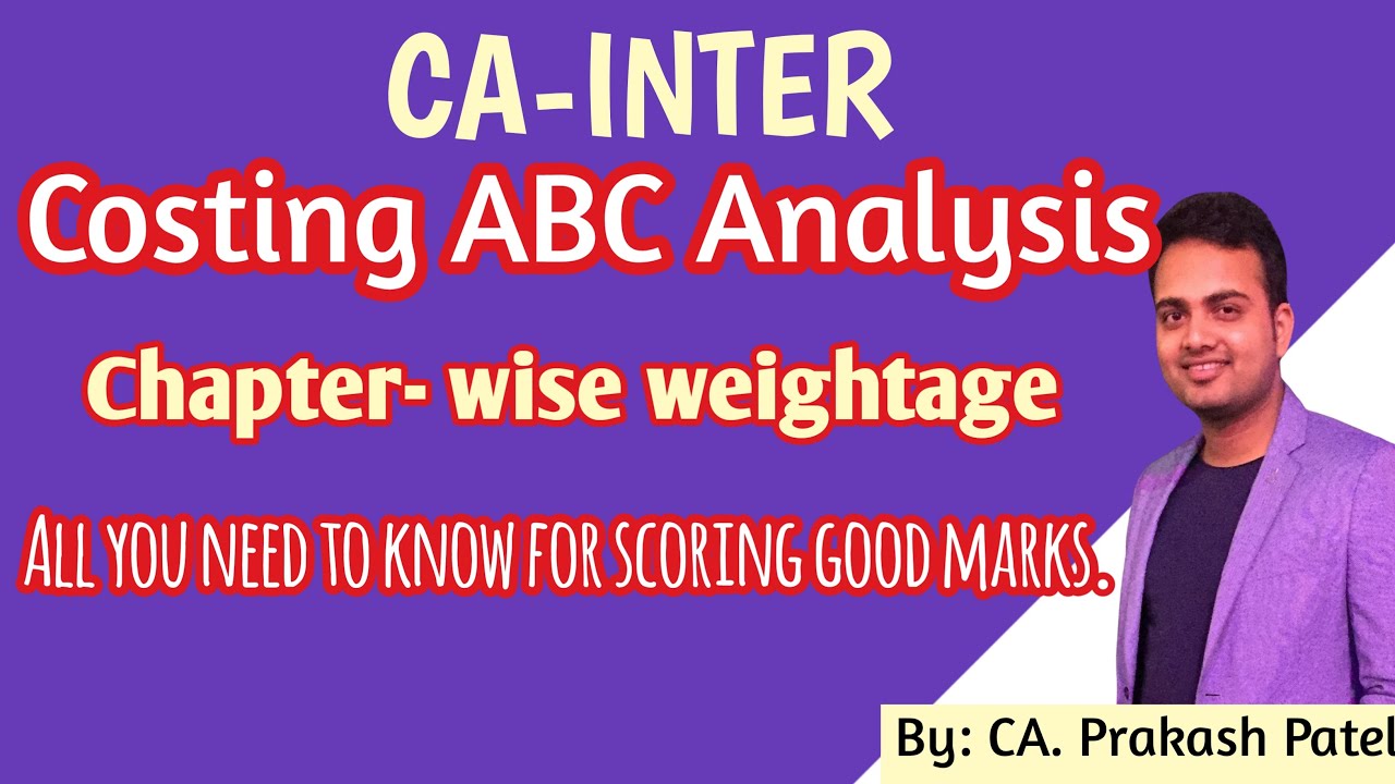 CA-INTER| Costing ABC Analysis| Chapter-wise weightage|May-2021 - YouTube