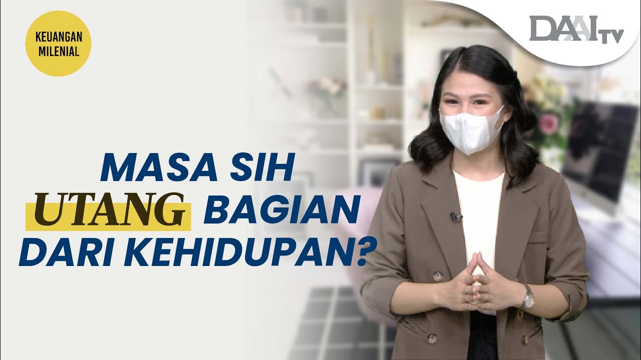 Masa Sih Utang Bagian Dari Kehidupan? | @KeuanganMilenial - YouTube
