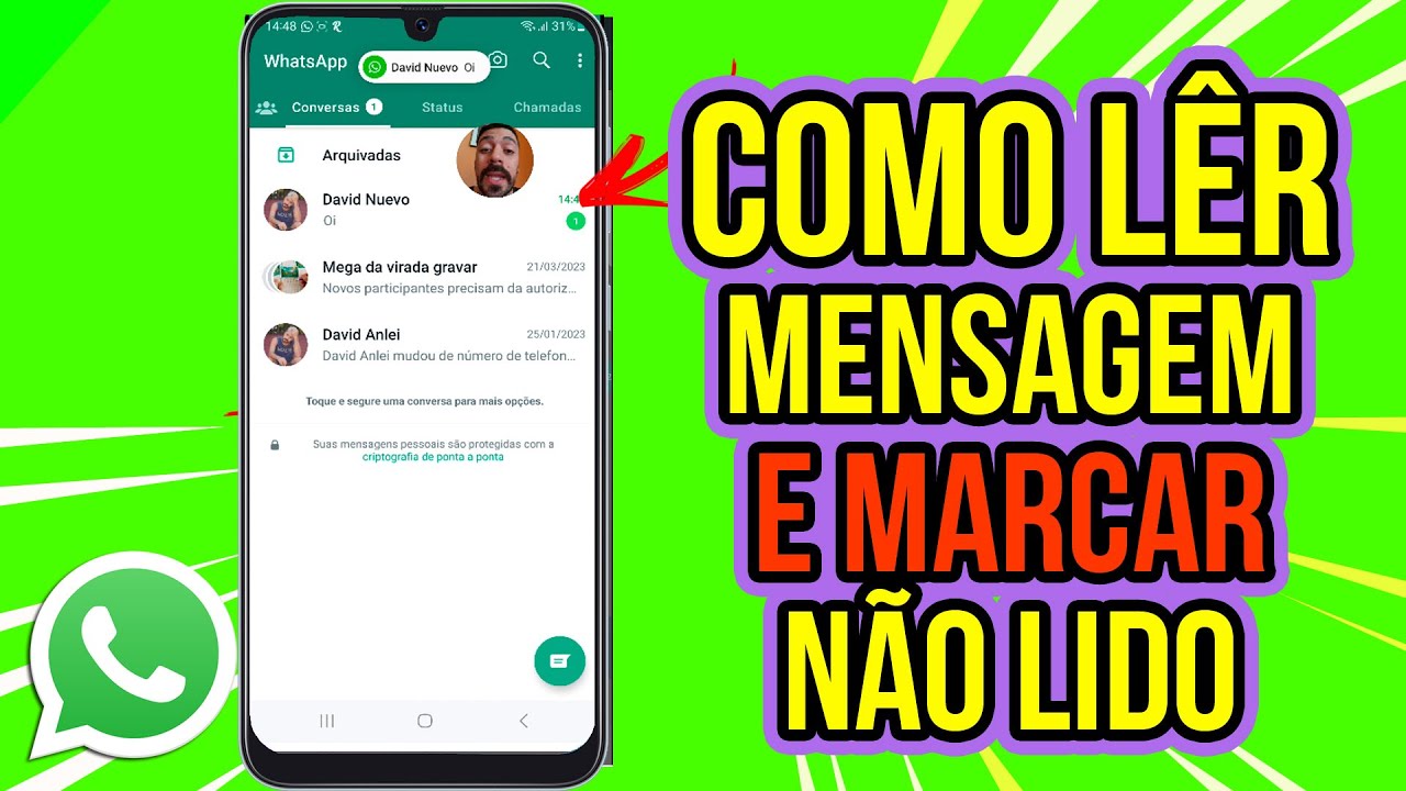 COMO LER UMA MENSAGEM DO WHATSAPP E MARCAR COMO NÃO LIDO DEPOIS - YouTube