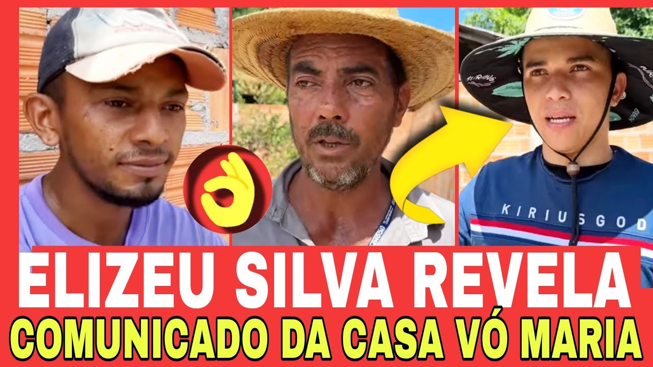 👌😭ELIZEU SILVA TV Faz Comunicado Sobre a Casa da Dona Maria e Nonato ...