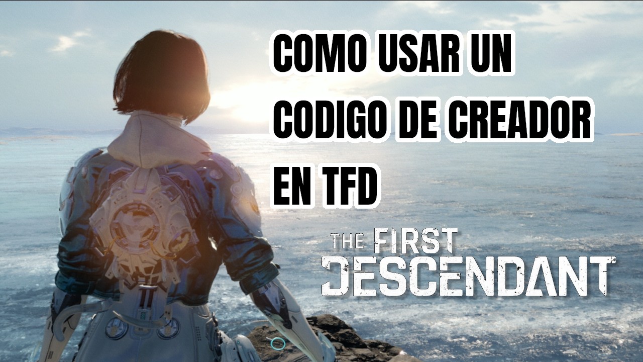 Cómo usar código de creador en The First Descendant | nexon creators ...