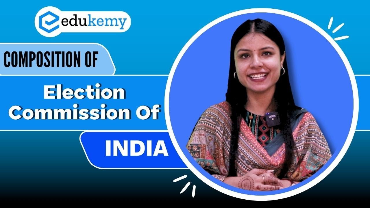 Composition Of Election Commission Of India | UPSC Prelims Gear Up ...