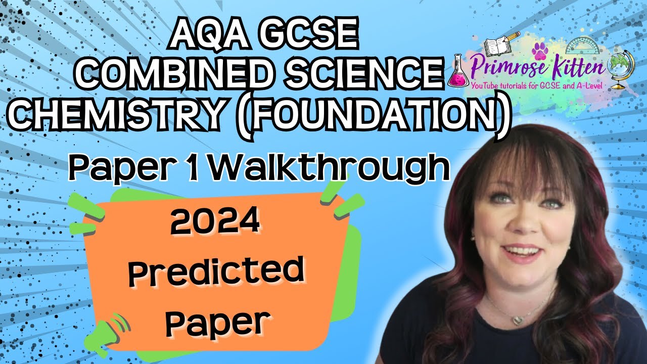 AQA | GCSE Combined Science | Chemistry | Foundation | Paper 1 | 2024 ...