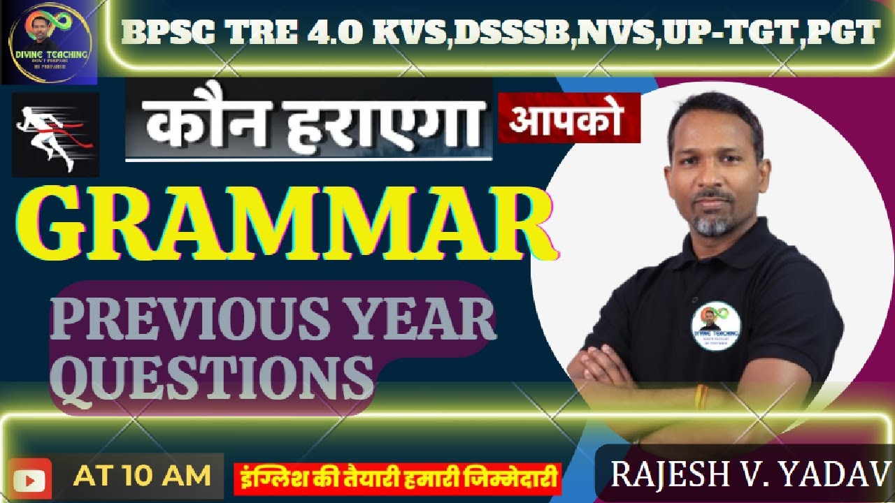 ENGLISH GRAMMAR BY RAJESH YADAV SIR I @EnglishByRajeshYadavSir DSSSB ...