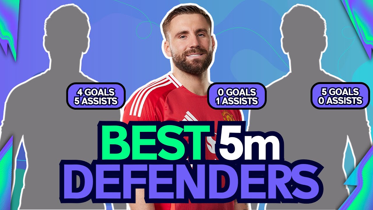 BEST £5m FPL DEFENDERS | FANTASY PREMIER LEAGUE TIPS 2024/25 - YouTube