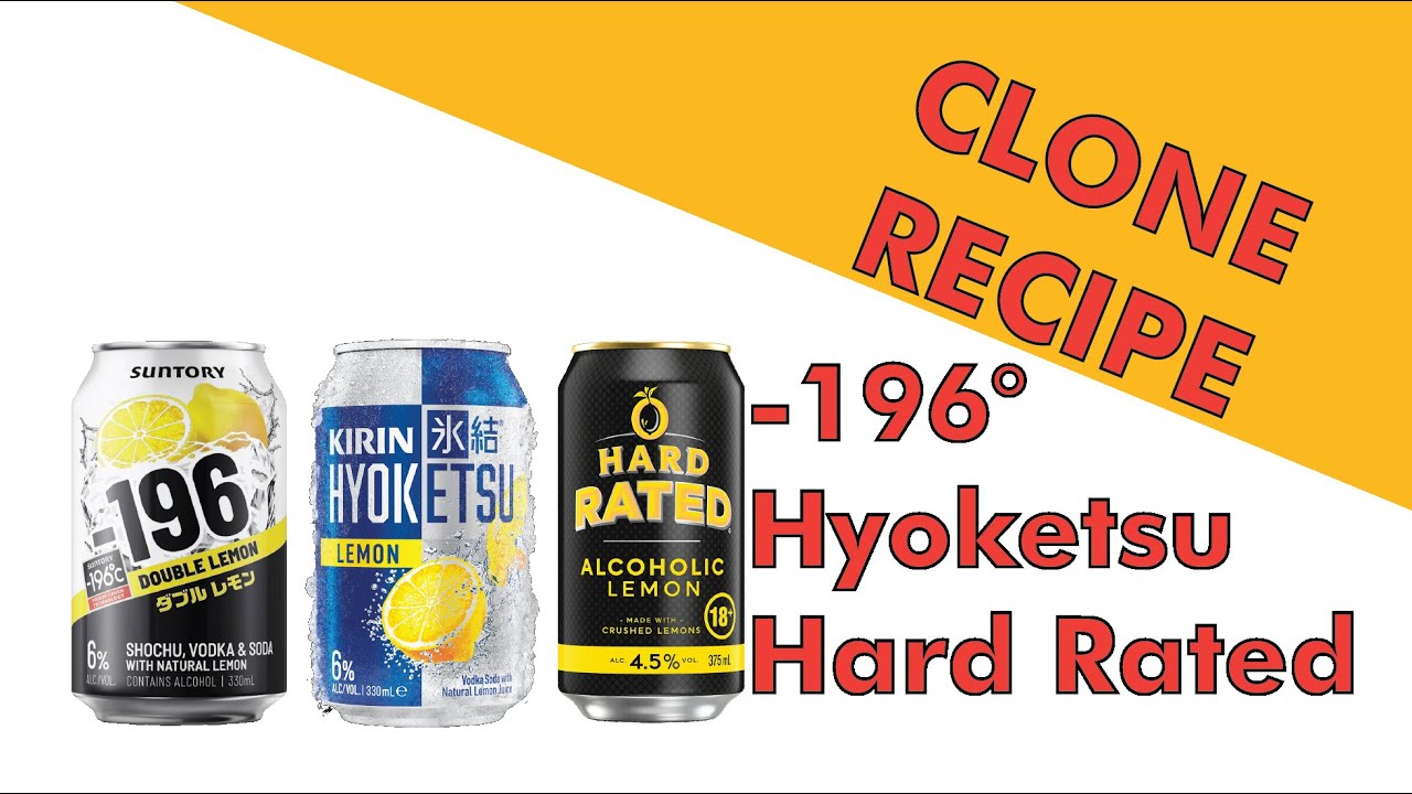 Clone Recipe for Hard Solo, Hard Rated, Kirin Hyoketsu or -196 Suntory ...