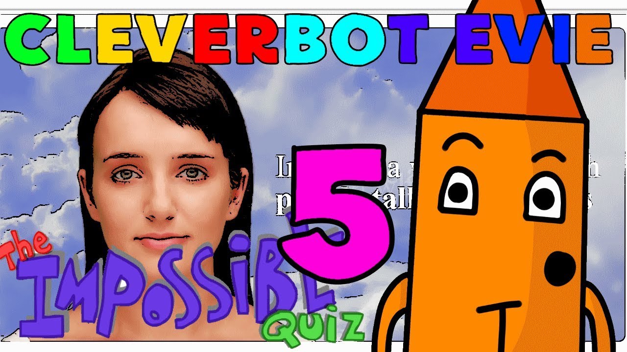 Cleverbot Evie #5: Here we go again! - YouTube