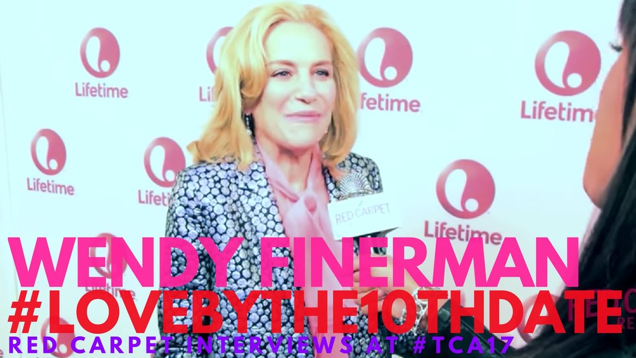 Wendy Finerman, EP, interviewed at Lifetime's Love By The 10th Date ...
