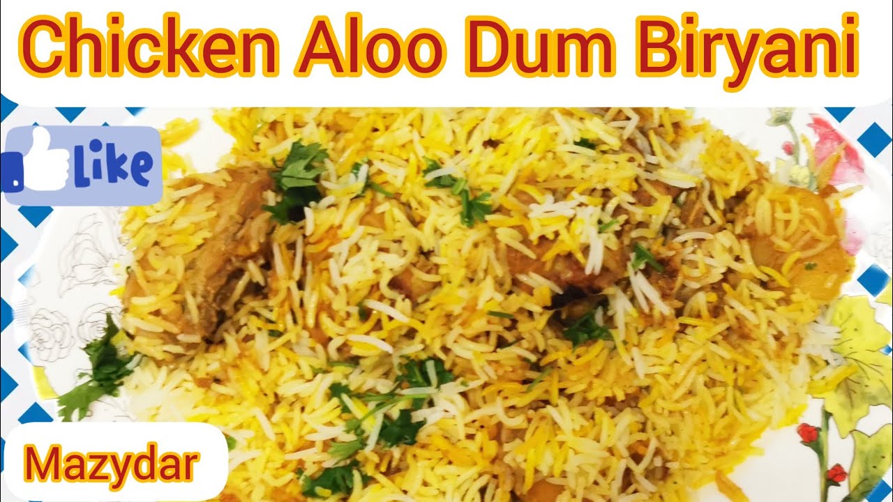 Chicken Aloo Dum biryani recipe very easy mazydar Chicken Aloo panjabi ...
