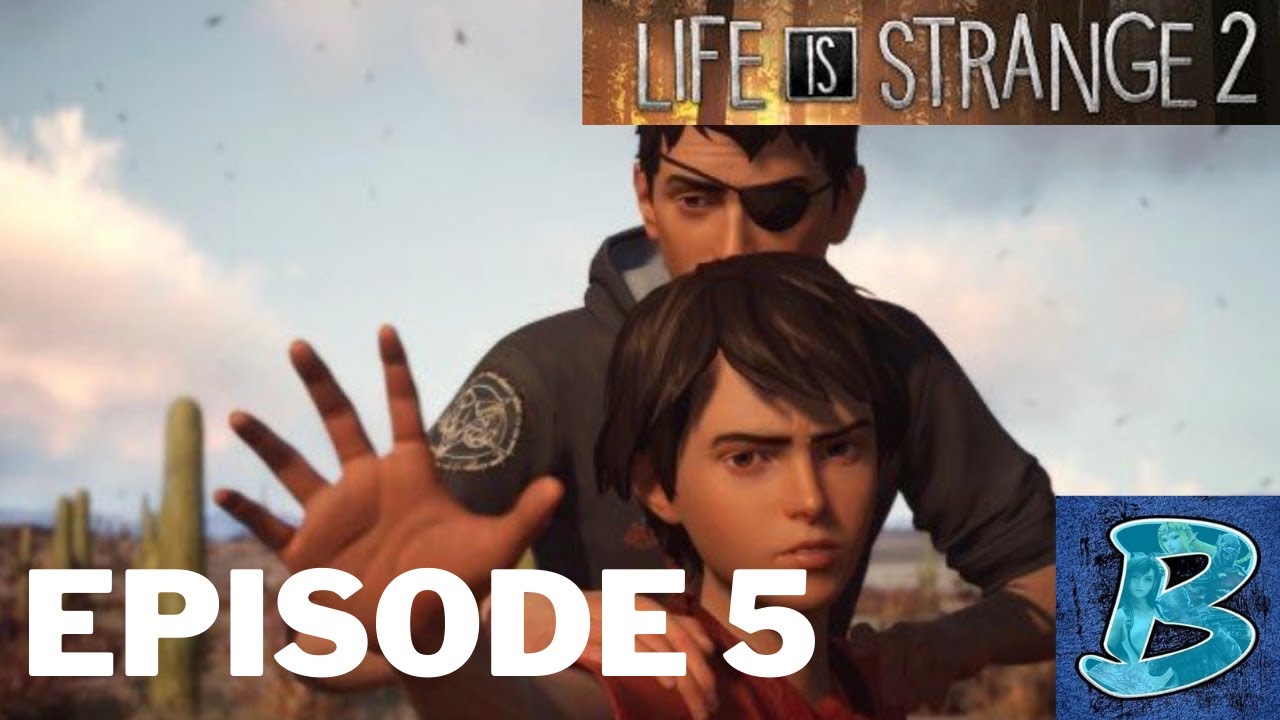 Life Is Strange 2 - Episode 5 Wolves Gameplay Walkthrough - Lis2 ...