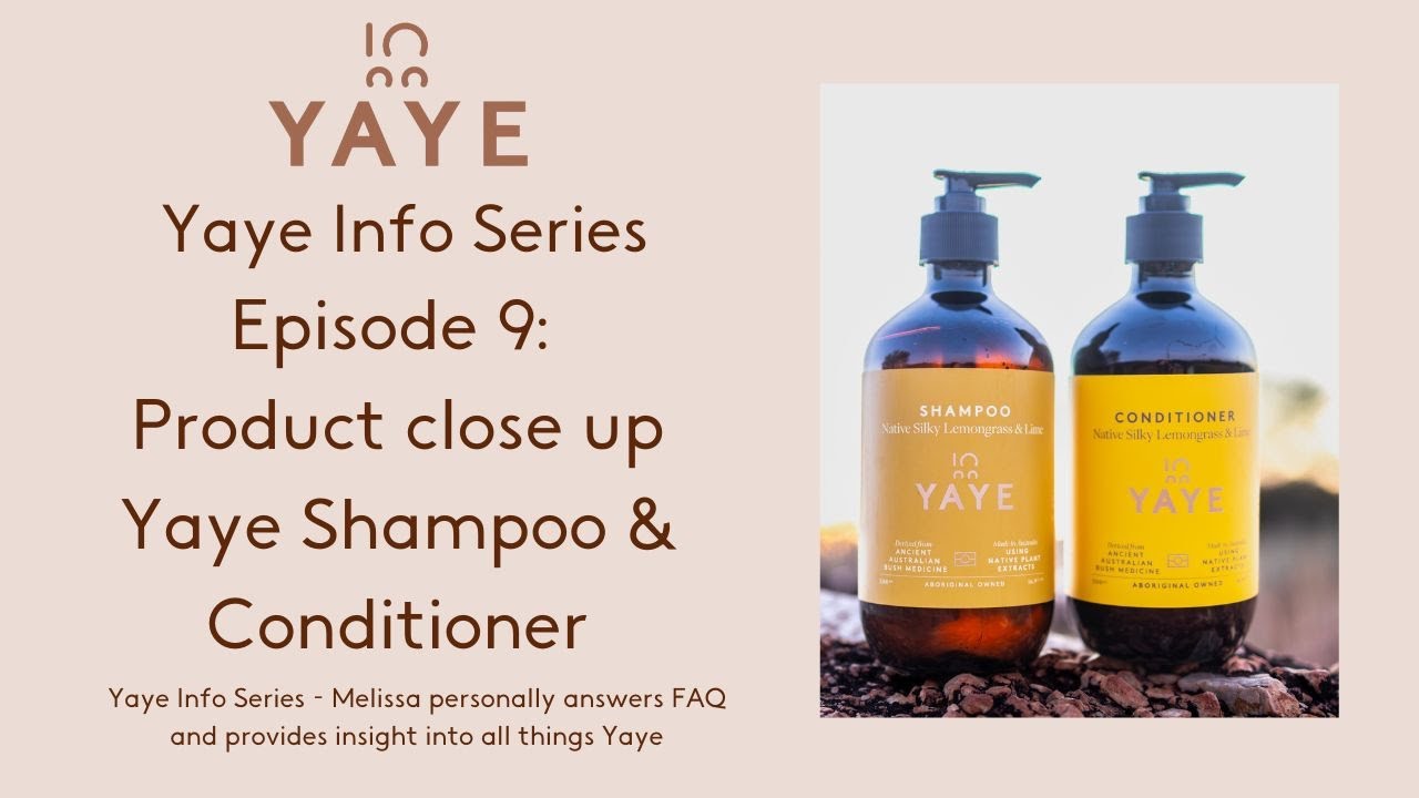 Yaye Info Series Episode 9: Product Profile – Shampoo & Conditioner ...