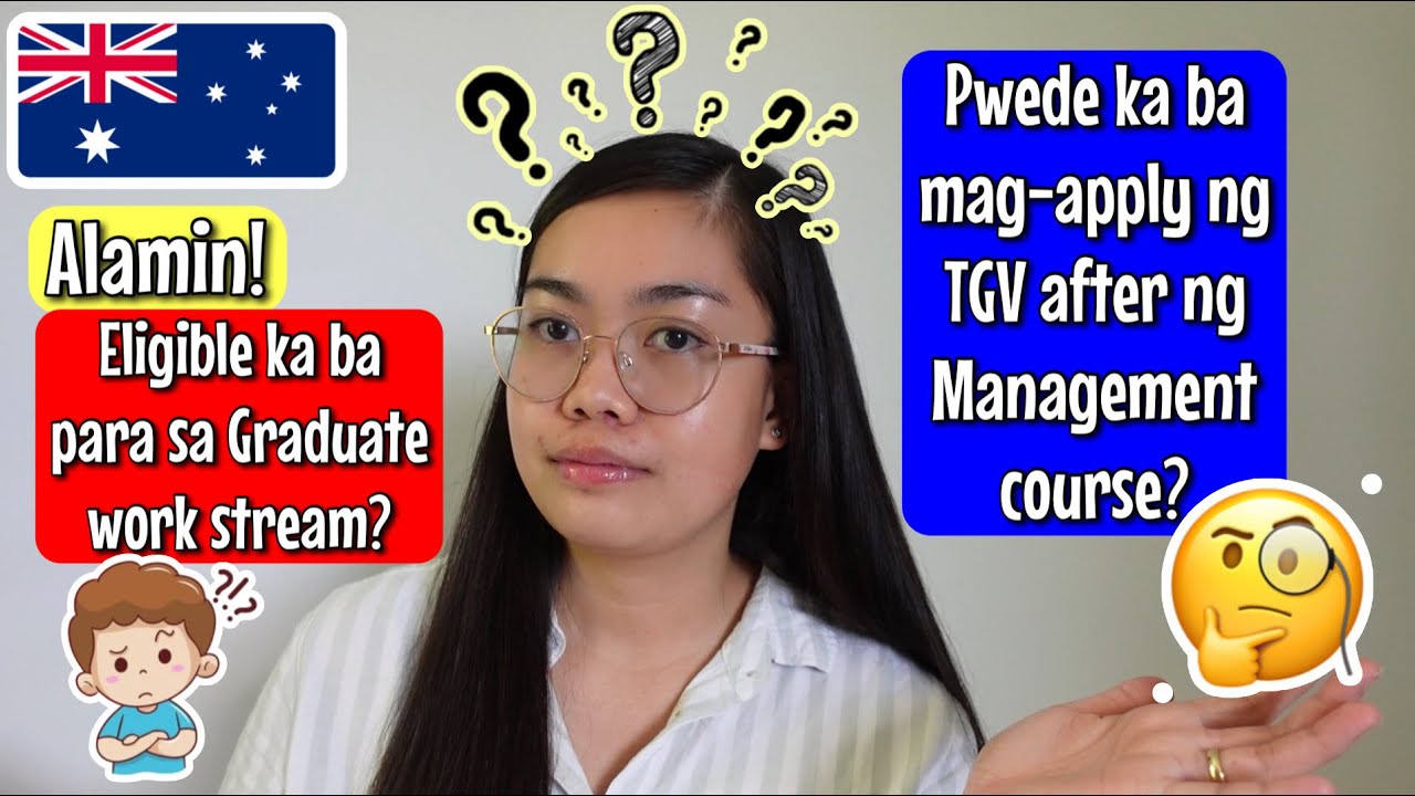 Eligible ka ba sa Temporary Graduate Visa (Graduate Work stream)? May ...