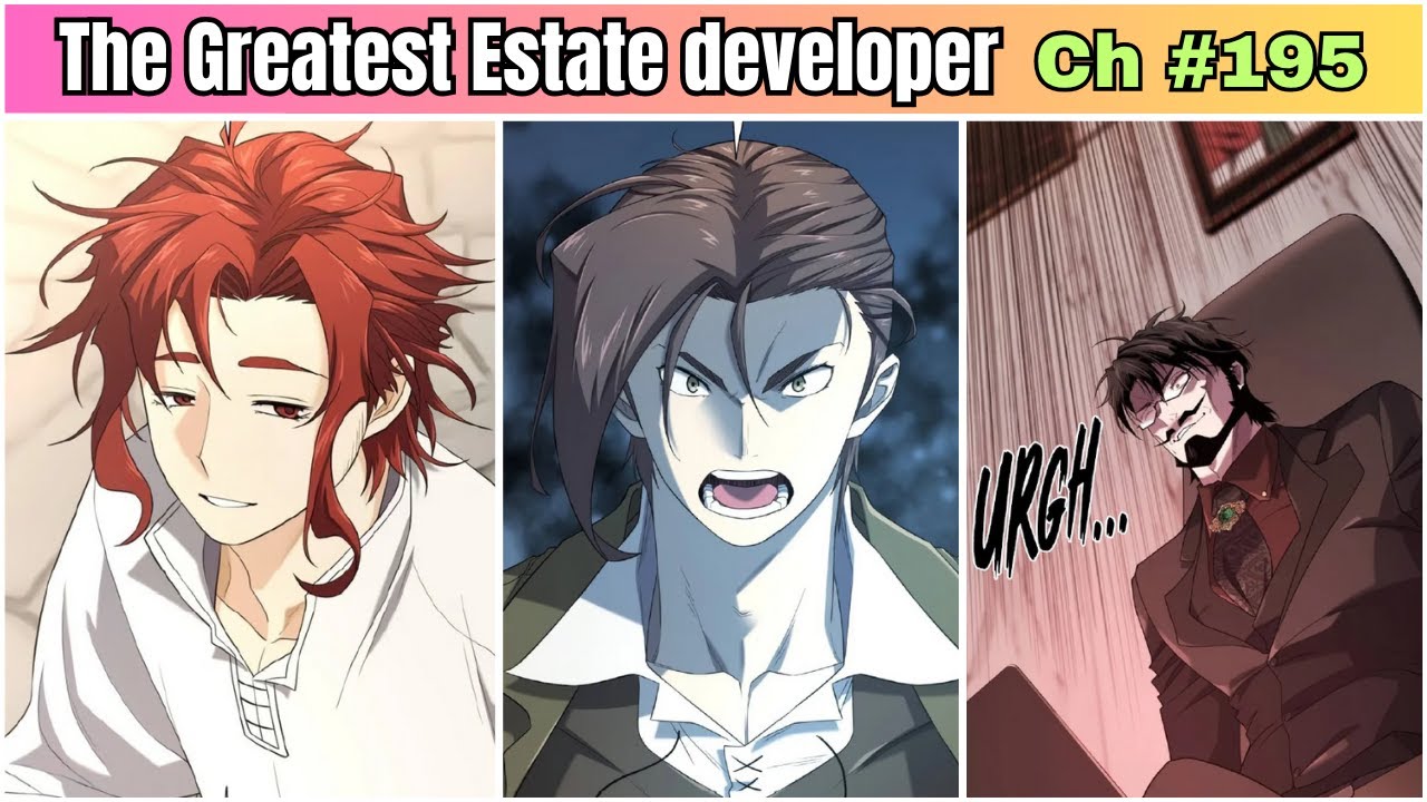 The World’s Best Engineer Chapter 195 | The Greatest Estate Designer ...