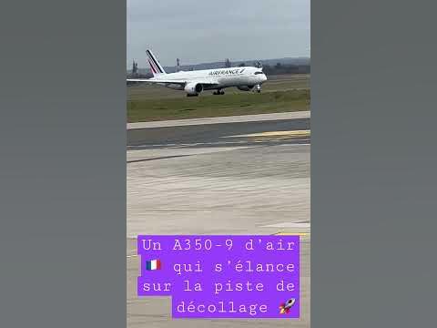 Un Airbus A359 de 🇫🇷 qui s’élance sur la piste décollage 🚀 - YouTube