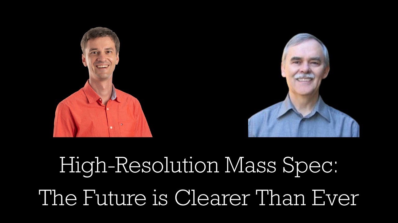 High-Resolution Mass Spec: The Future is Clearer Than Ever - YouTube