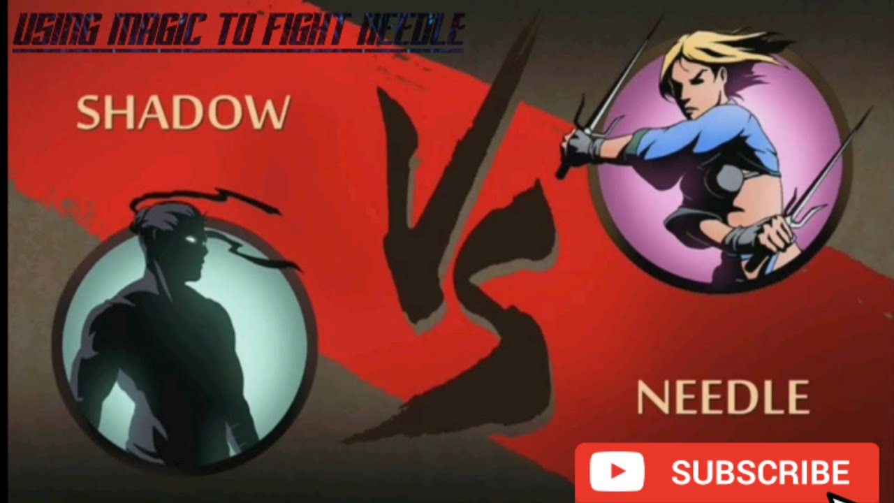 Using Magic To Fight Needle ( Shades ) - YouTube