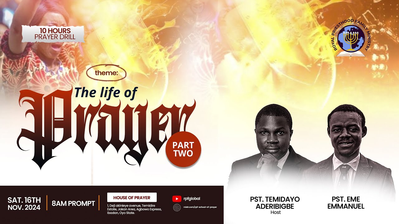 THE LIFE OF PRAYER PART TWO ||10 HOURS PRAYER DRILL || NOVEMBER 2024 ...