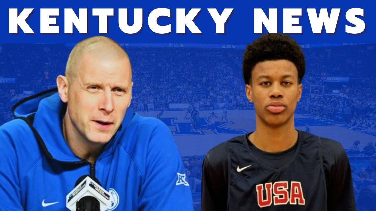 EXCLUSIVE! HUGE NEWS FOR KENTUCKY! KENTUCKY BASKETBALL NEWS TODAY ...