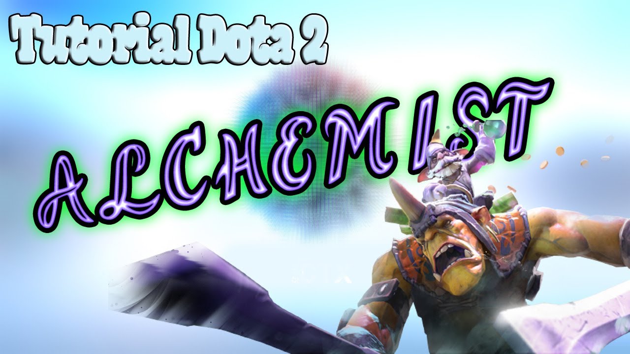 Tutorial de Dota 2: Alchemist - YouTube
