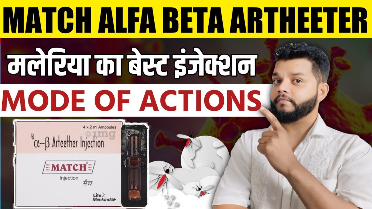 Match Injection Review 💉 Alfa Beta Arteether Uses, Mechanism Of Action ...