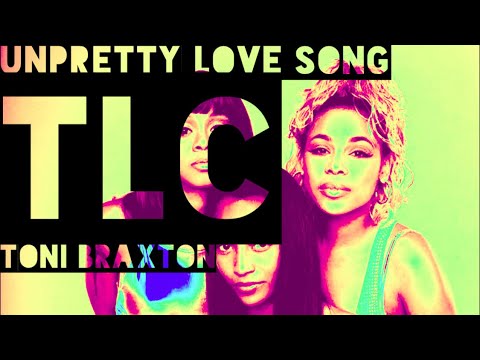 TLC x Toni Braxton - Unpretty Love Song - YouTube