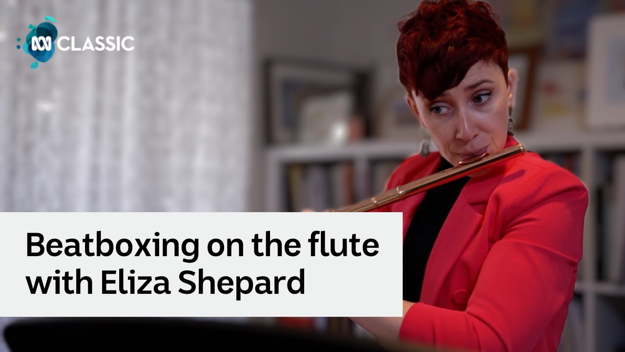 Beatboxing on the flute with Eliza Shepard | Classic 100 in Concert ...