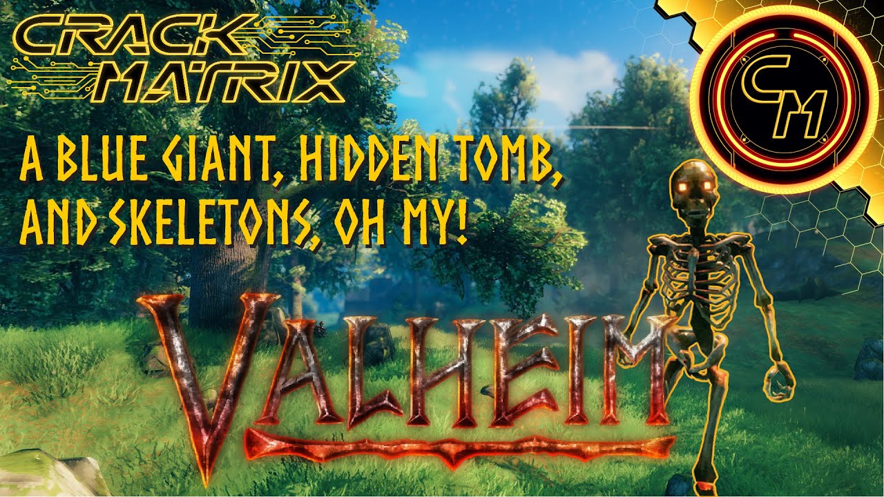 Crack Matrix: Valheim Ep2..Blue Giant and a Secret Tomb is Found! - YouTube