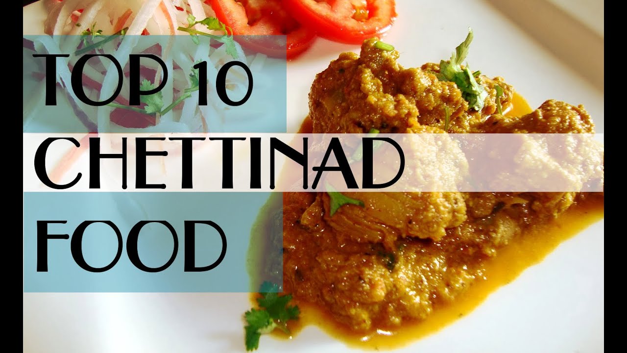 TOP 10 POPULAR CHETTINAD FOOD - YouTube