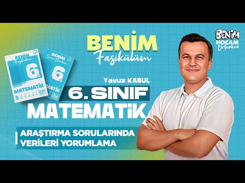22) 6.Sınıf - Matematik - Araştırma Sorularında Verileri Yorumlama - Yavuz KABUL - 2026