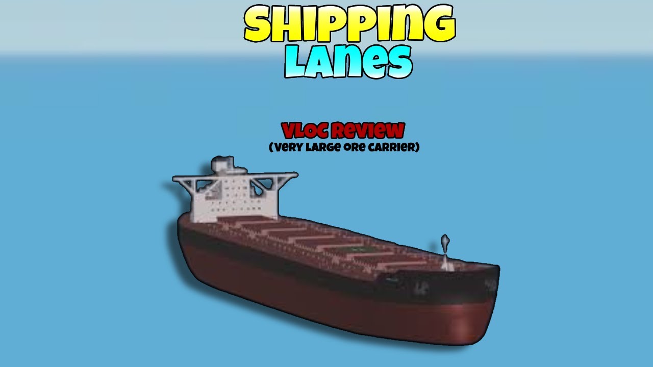 Very Large Ore Carrier Review | Shipping Lanes - YouTube
