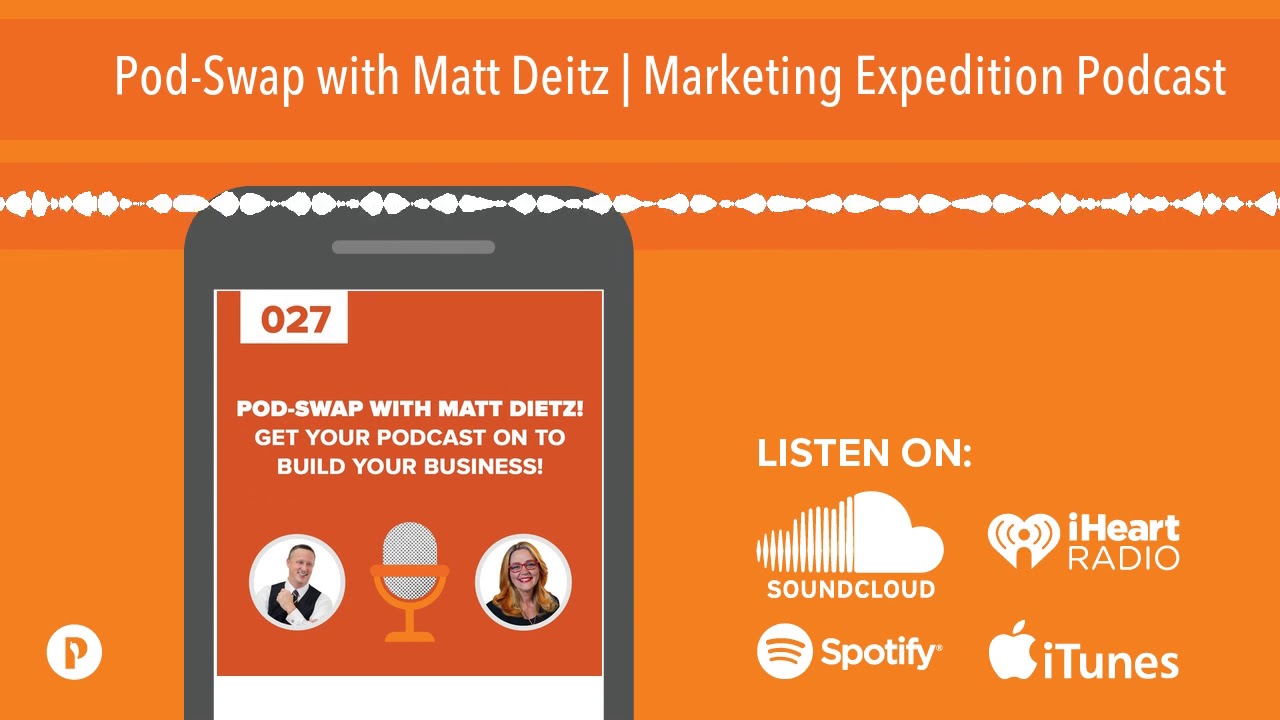 Pod-Swap with Matt Deitz | Marketing Expedition Podcast - YouTube