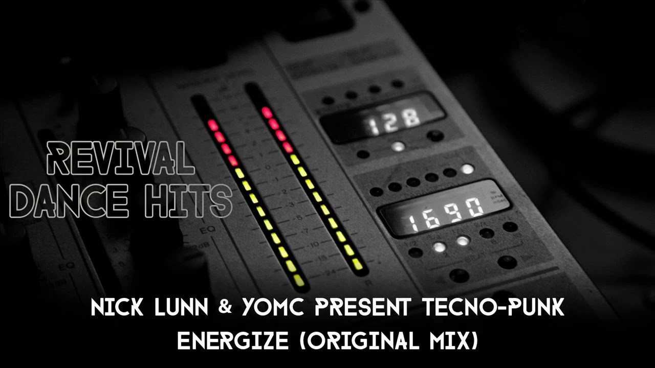 Nick Lunn & YOMC Present Tecno-Punk - Energize (Original Mix) [HQ ...
