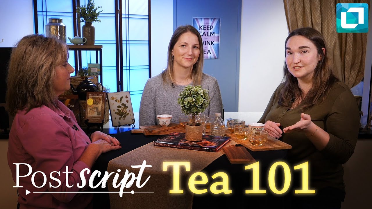 Tea 101 | Postscript - YouTube