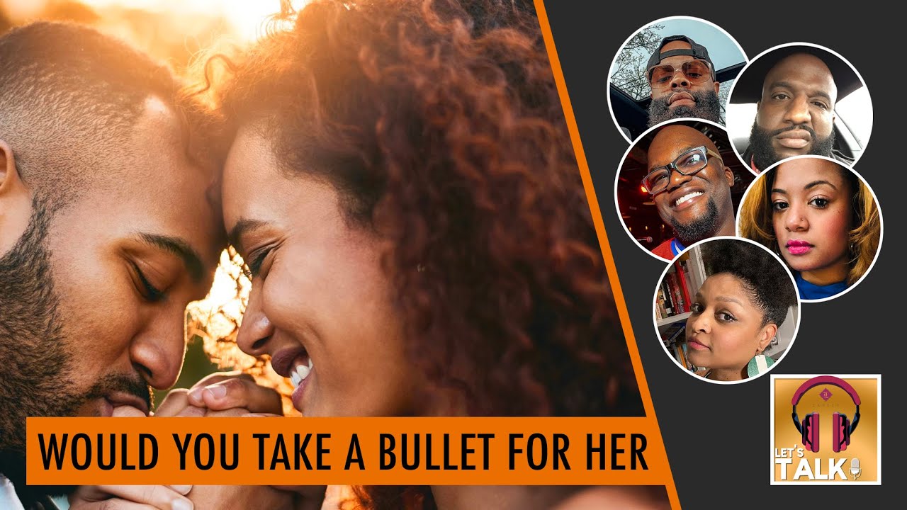 TAKE A BULLET FOR HER? What it takes to be respected by women in your ...