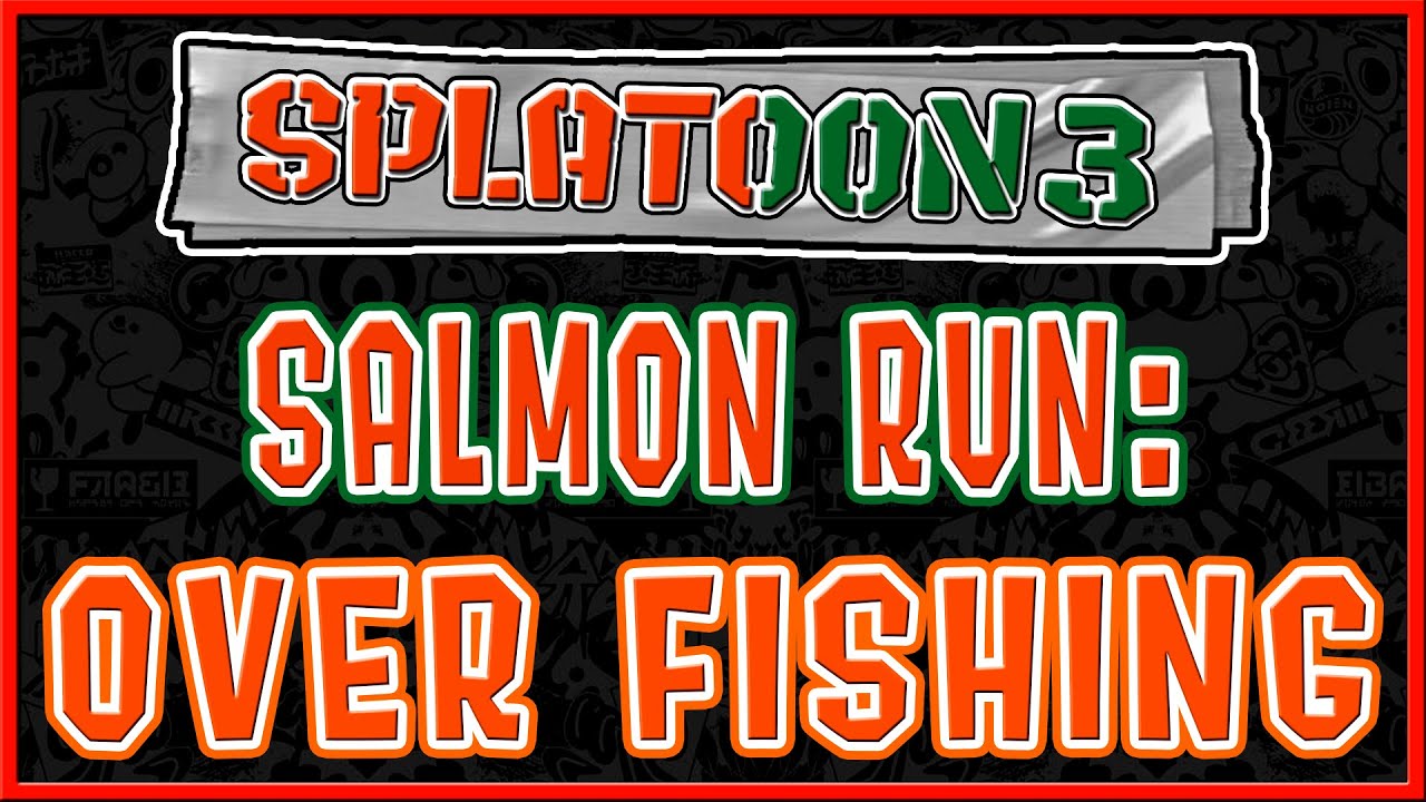 Splatoon 3: Salmon Run | Over Fishing - YouTube