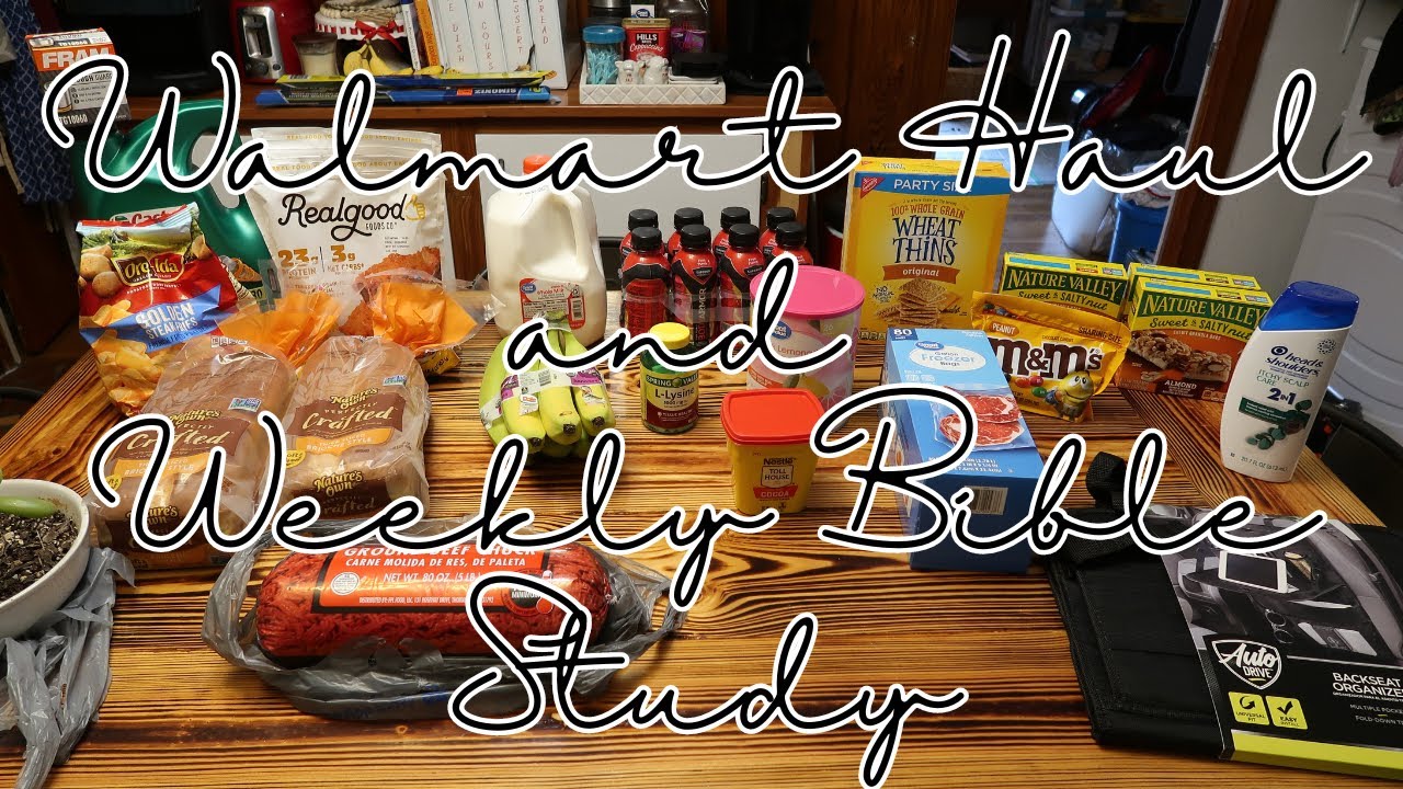 Walmart Haul and Weekly Bible Study - YouTube