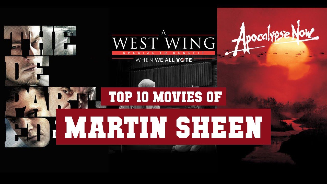 Martin Sheen Top 10 Movies | Best 10 Movie of Martin Sheen - YouTube