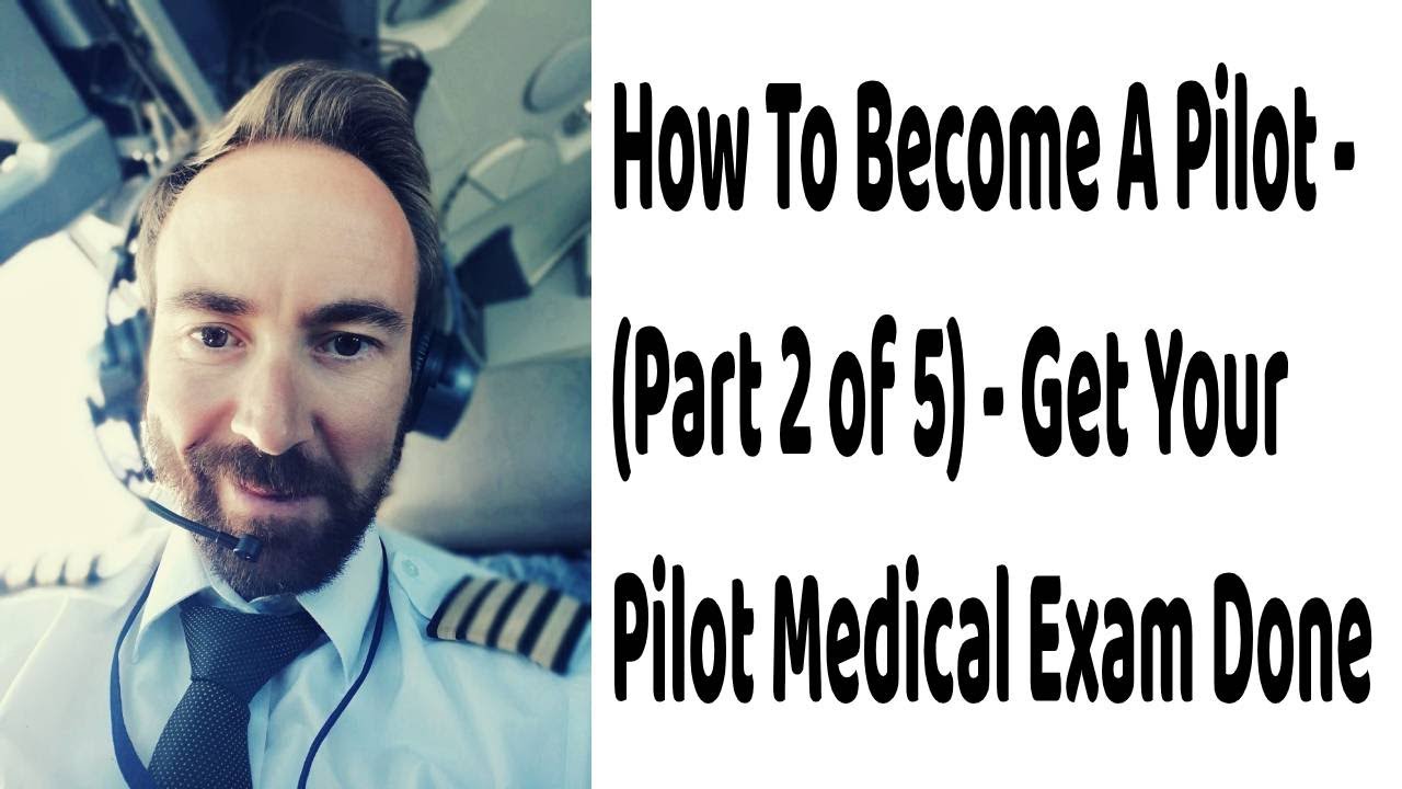How To Become A Pilot Part 2 Of 5 Get Your Pilot Medical Exam Done how-to-become-a-pilot-part-2-of-5-get-your-pilot-medical-exam-done