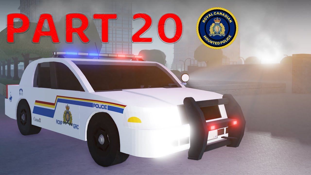 ROBLOX Vancouver RCMP Patrol Part 20 | Craziest Day!! - YouTube