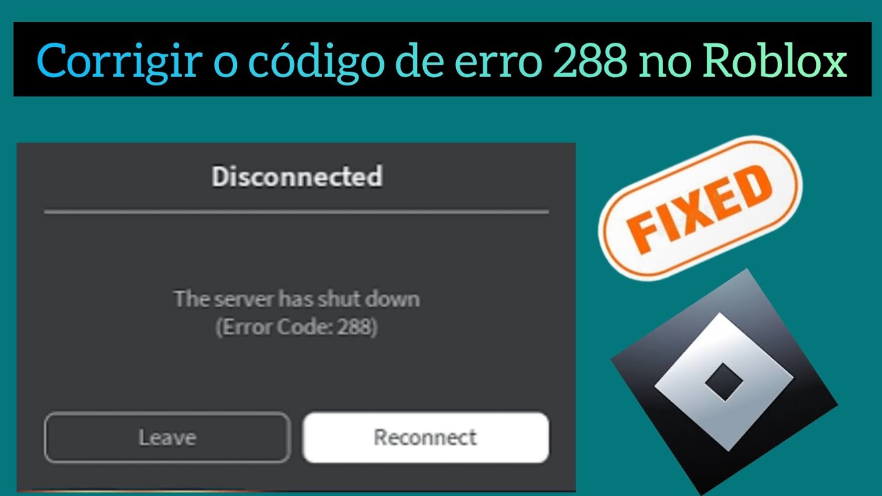 como corrigir o código de erro 288 no Roblox - YouTube