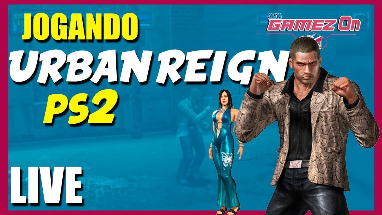 Urban Reign - {Direto do PS2} [LIVE] - YouTube