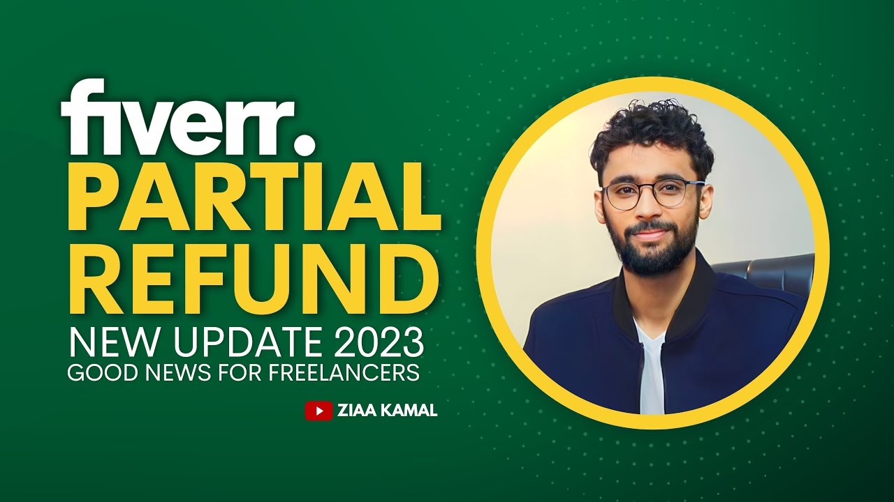 All About Fiverr Partial Refund | Good News for Fiverr Freelancers ...