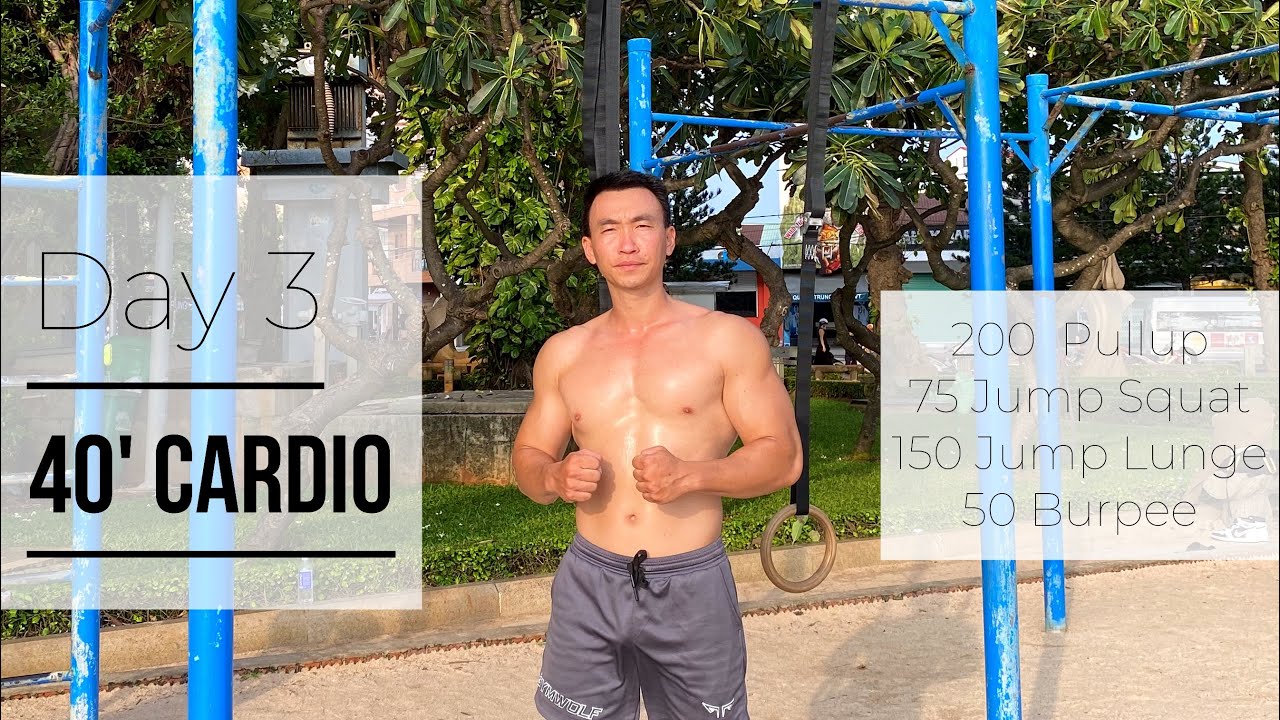 |DAY 3| Thể dục buổi sáng nhẹ nhàng 200 Pull up, 75 Jump Squat, 150 Jump Lunge, 50 Burpee trong ...
