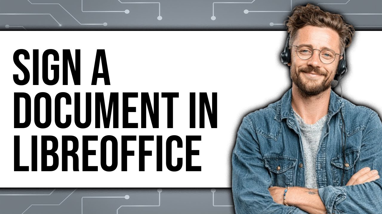 How To Sign A Document In LibreOffice - YouTube