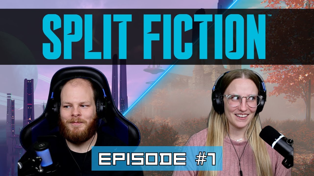 Split Fiction Episode 1: Main Character Energy... In Our Own Novels ...
